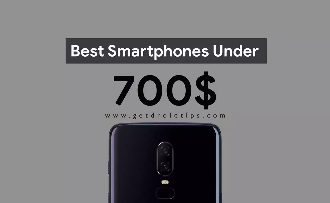 Top 10 bêste smartphones ûnder 700 $ yn juny 2018 [Android en iPhone]