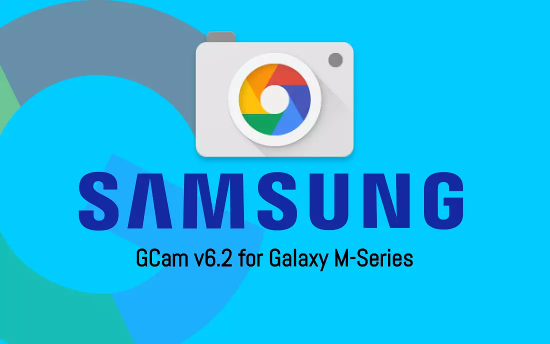 Samsung Galaxy M цувралын Google камерыг татаж авах [M10, M20, M30, M40-д зориулсан GCam]