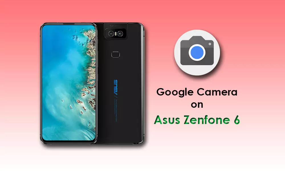 Asus ZenFone 6에 Google 카메라를 설치하는 방법