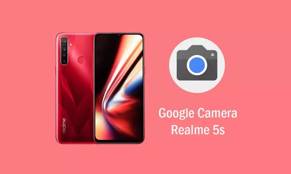 Download Google Camera foar Realme 5s (GCam APK)