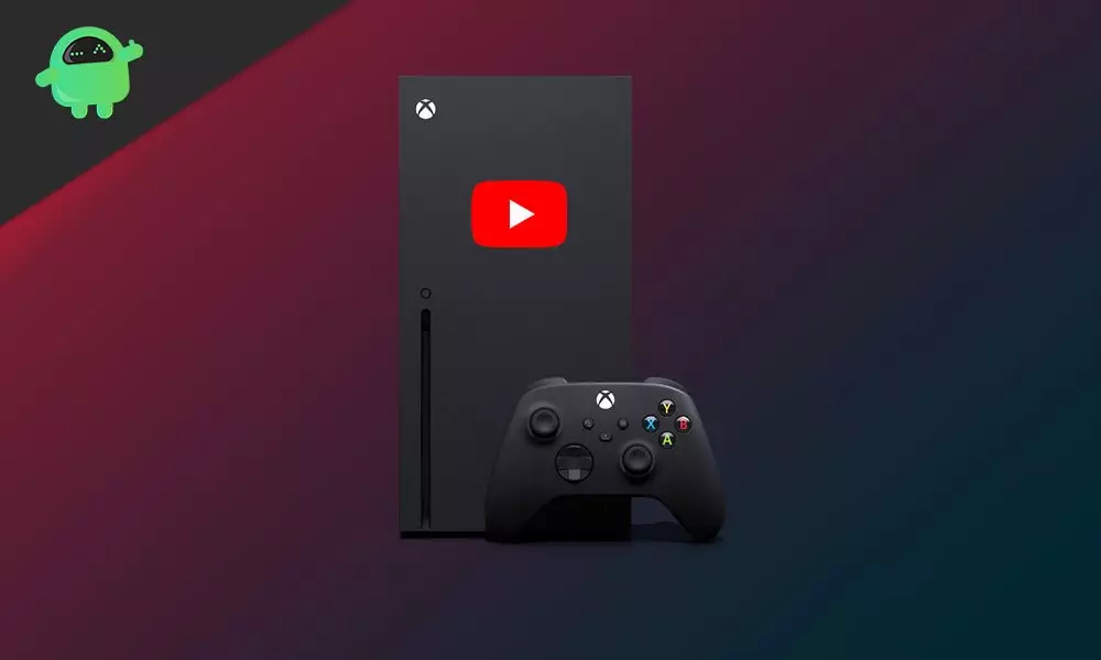 Atgyweiria: Xbox Series X / S YouTube Chwalu neu Ddim yn Gweithio