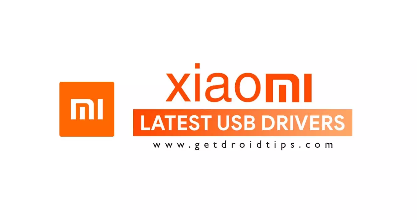 Windows ve MAC için En Son Xiaomi USB sürücülerini indirin