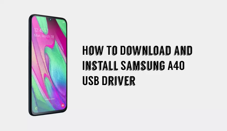 Come scaricare e installare il driver USB Samsung A40