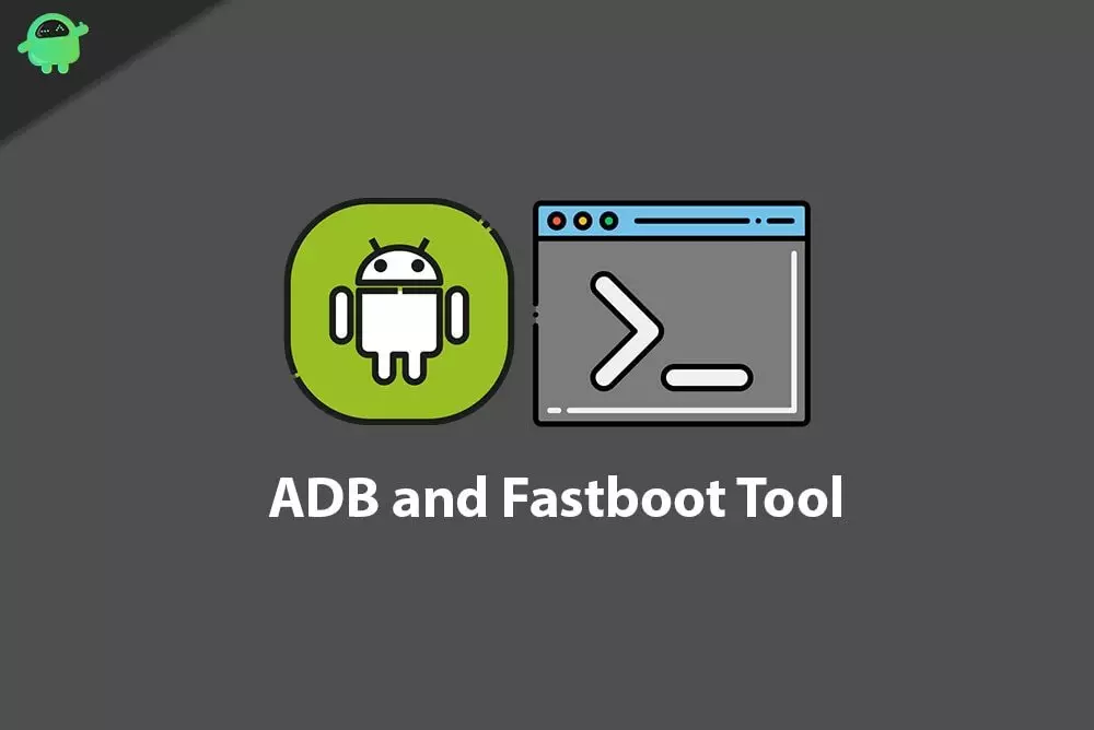 Windows жүйесінде ADB және Fastboot жүктеп алыңыз және орнатыңыз [7, 8, 8.1 және 10]