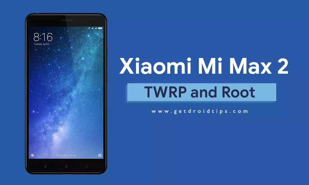 Sida loo rakibo soo kabashada TWRP ee rasmiga ah Xiaomi Mi Max 2 iyo xididka