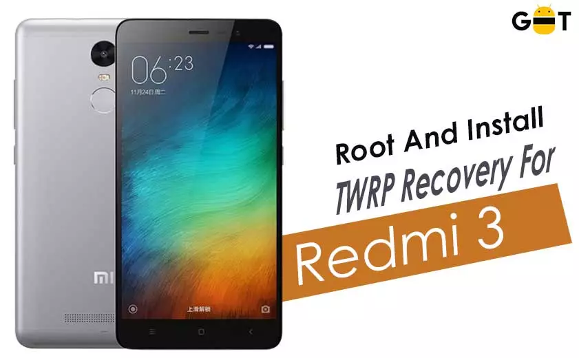 Faʻafefea ona faʻapipiʻi le TWRP Toe faʻaleleia ile Xiaomi Redmi 3 ma Root