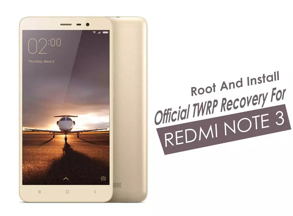 Faʻafefea ona faʻapipiʻi le TWRP Toe faʻaleleia ile Redmi Note 3 ma Root