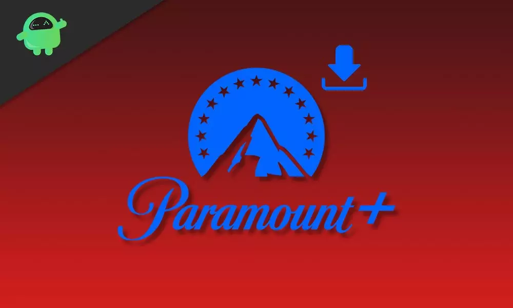 ดาวน์โหลดวิดีโอจาก Paramount Plus