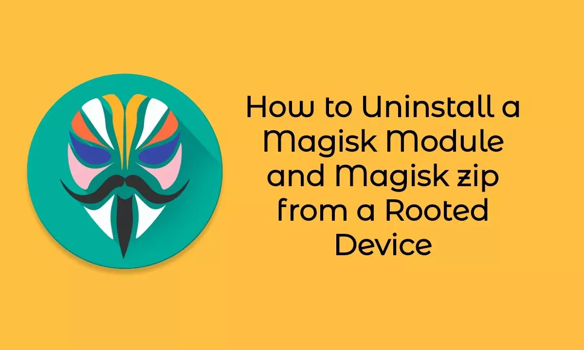 Cómo desinstalar un módulo Magisk y Magisk zip de un dispositivo rooteado