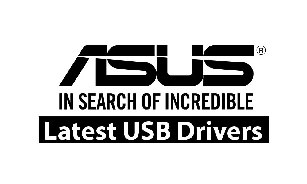 Lejupielādējiet jaunākos Asus USB draiverus un instalēšanas rokasgrāmatu