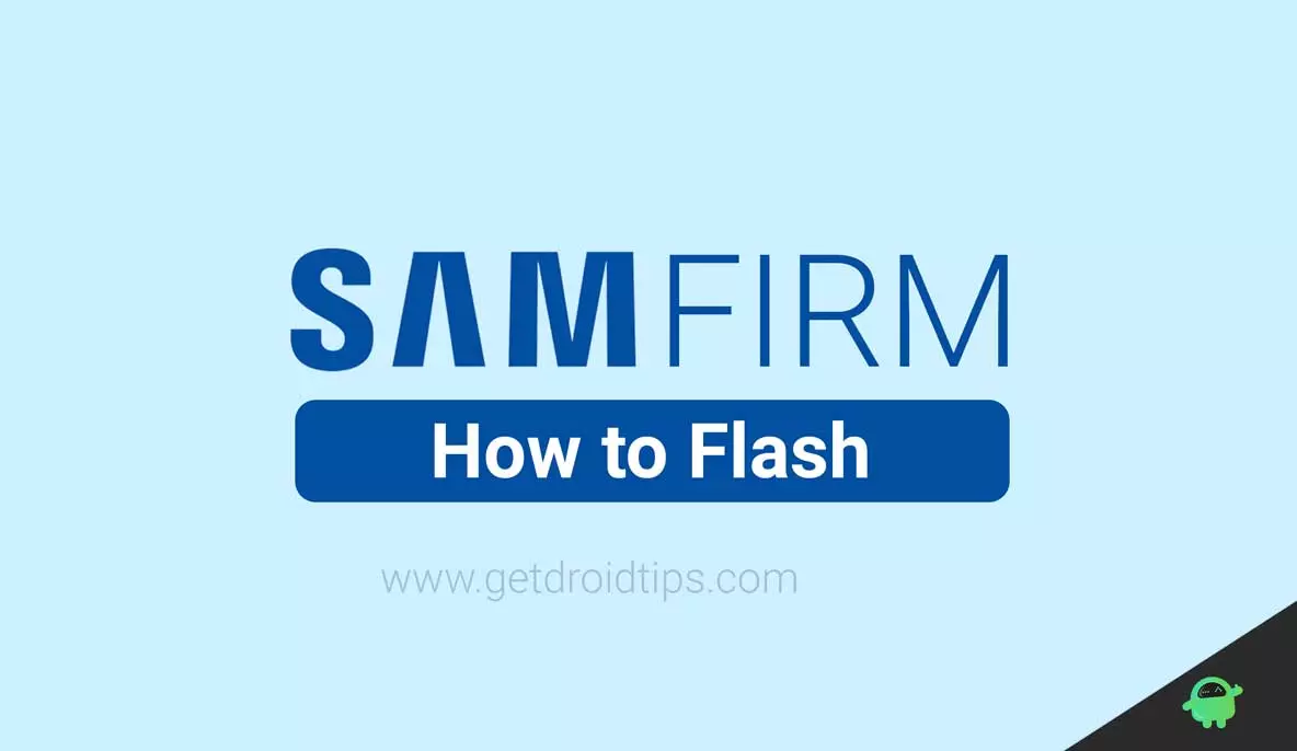 Samfirm ツール v0.4.1 をダウンロード - それを使用して Samsung ファームウェアをダウンロードする方法