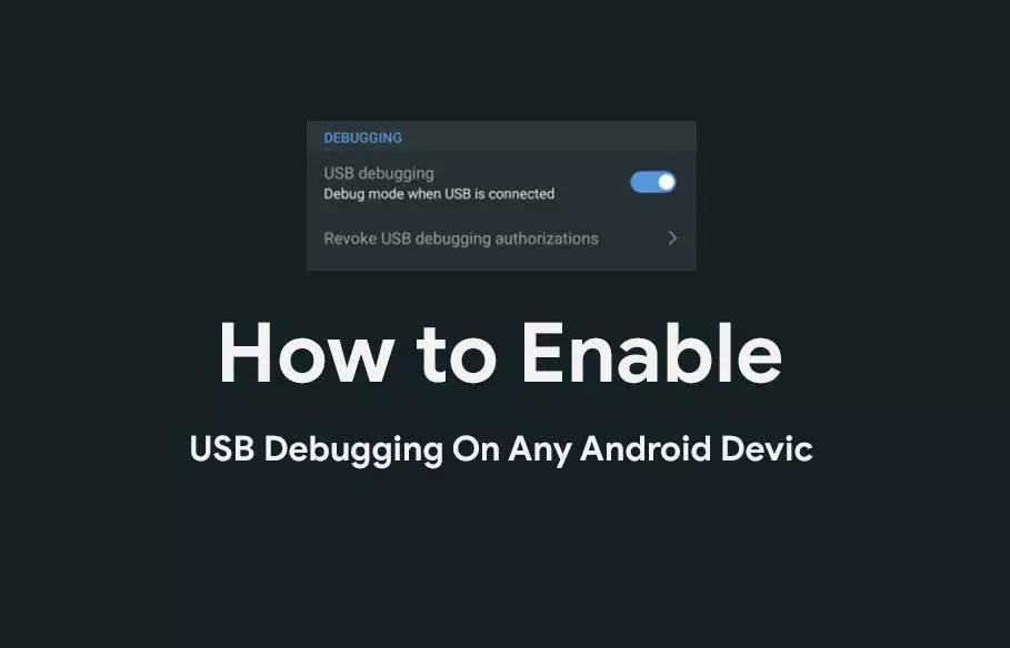 O que é Depuração USB? Como habilitá-lo em qualquer dispositivo Android?