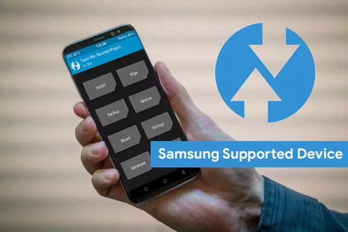 Lista e rikuperimit të mbështetur TWRP për pajisjet Samsung Galaxy